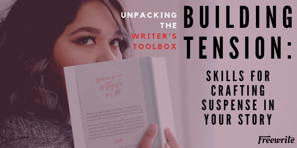 Building Tension: Skills For Crafting Suspense In Your Story ...